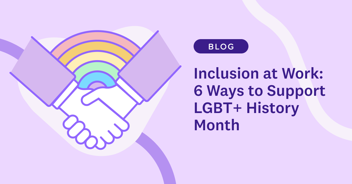 Inclusion At Work 6 Ways To Support Lgbt History Month Hive 7982