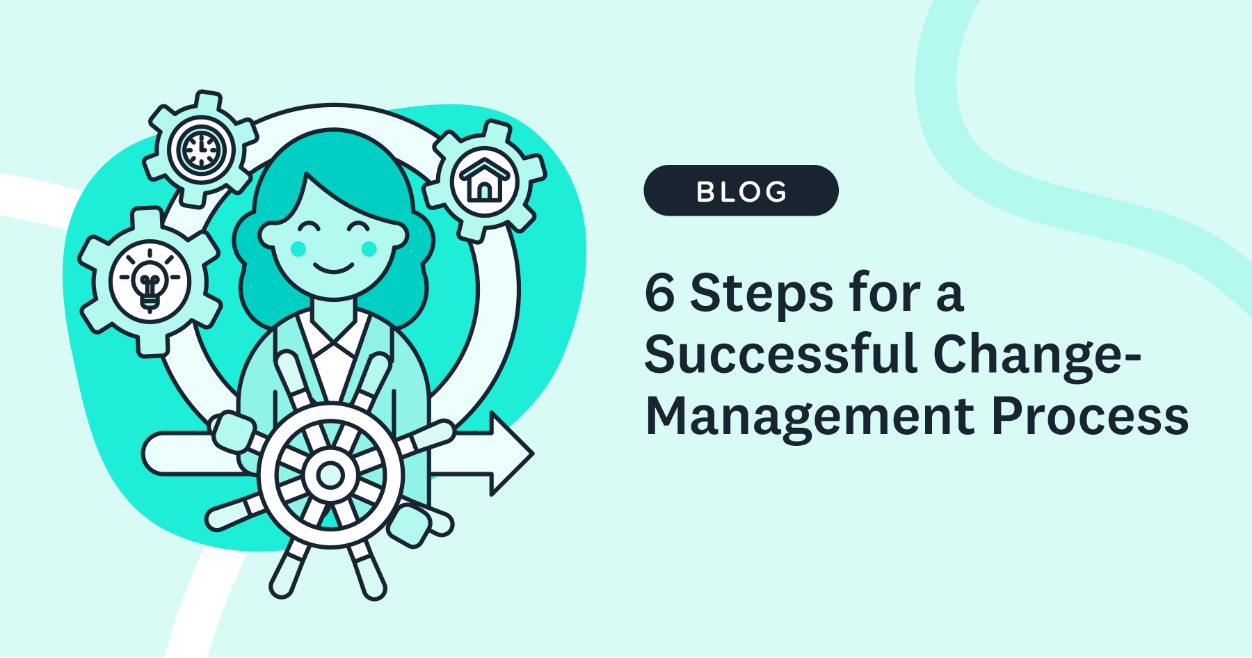 6 Steps for a Successful Change-Management Process - Hive