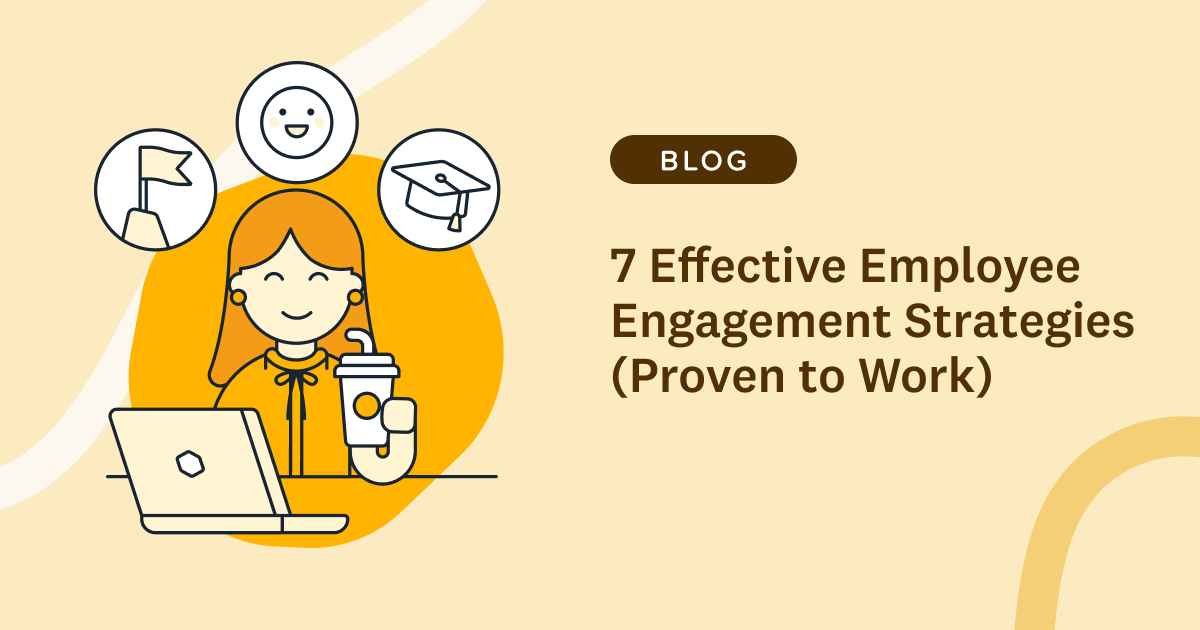 7 Effective Employee Engagement Strategies (Proven to Work) - Hive 7 Effective Employee Engagement Strategies (Proven to Work) - Hive