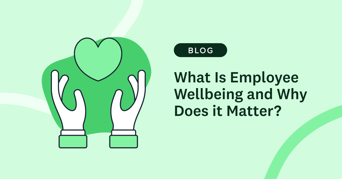 What is Employee Wellbeing & Why Does it Matter? - Hive HR