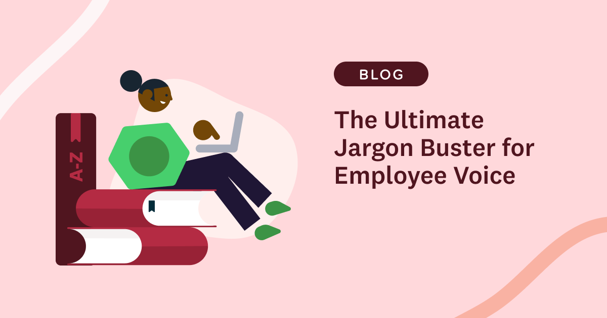 The Ultimate Jargon Buster for Employee Voice