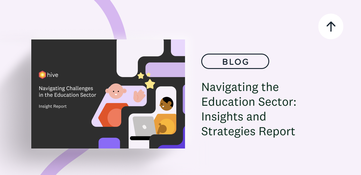 Navigating the Education Sector: Key Insights and Strategies - Hive