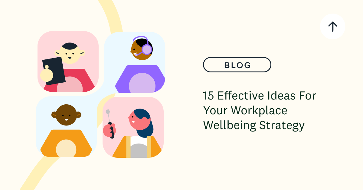 15 Effective Ideas For Your Workplace Wellbeing Strategy - Hive