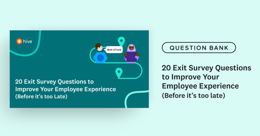 20 Exit Survey Questions to Improve Your Employee Experience
